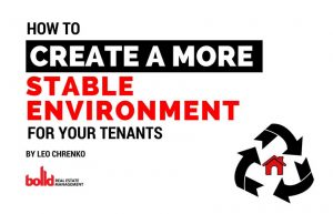 How to create a more stable environment for your tenants